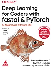Buy Deep Learning for Coders with fastai and PyTorch: AI Applications Without a PhD ...